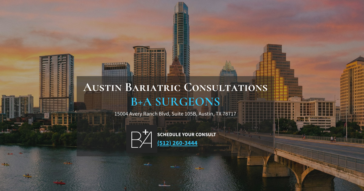 Austin Bariatric Surgery & Weight Loss Consultations | B+A Surgeons